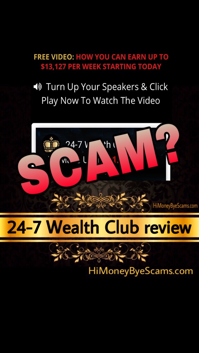 24/7 Wealth Club SCAM? Review exposes the HIDDEN TRUTH!